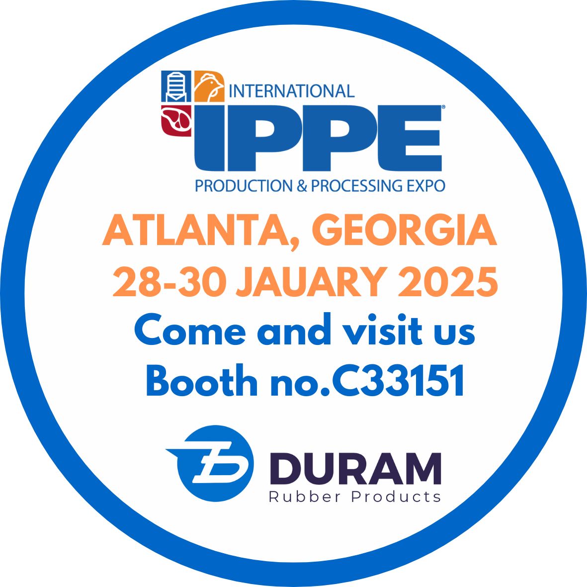 IPPE, Atlanta Jan 2025 - Duram Rubber Products